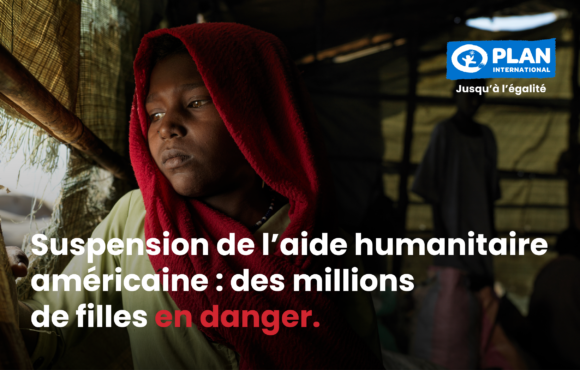 Suspension de l'aide humanitaire américaine : des millions de filles en ...